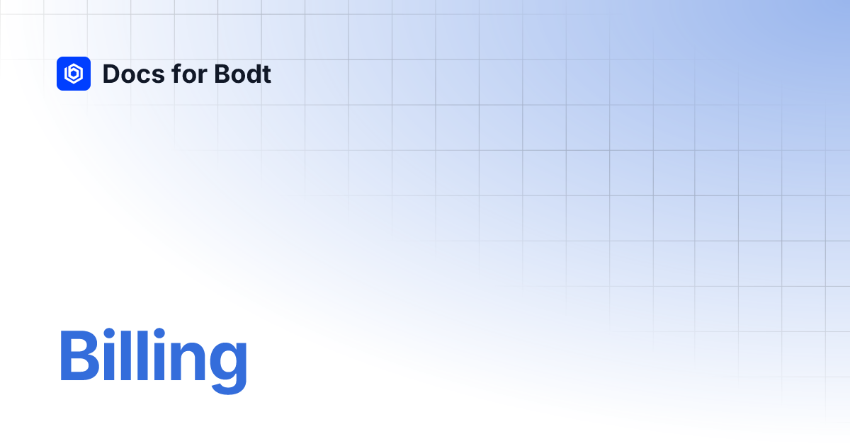 Billing | Docs for Bodt